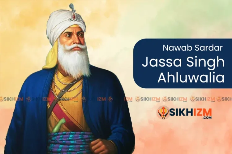 Sardar Jassa Singh Ahluwalia - King of the Sikh Nation • Sikhizm