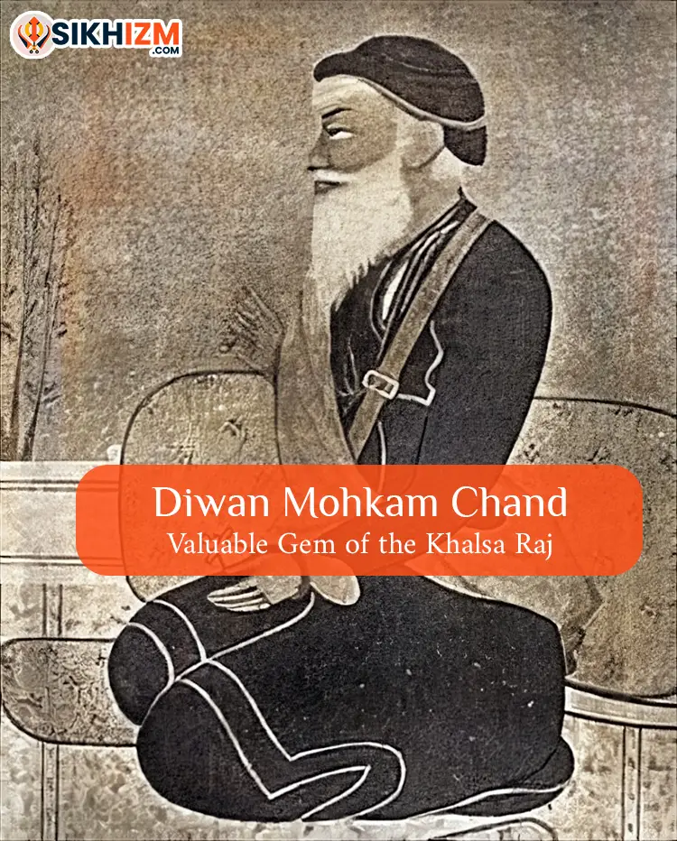 Diwan Mohkam Chand: The Valuable Gem of the Khalsa Raj • Sikhizm